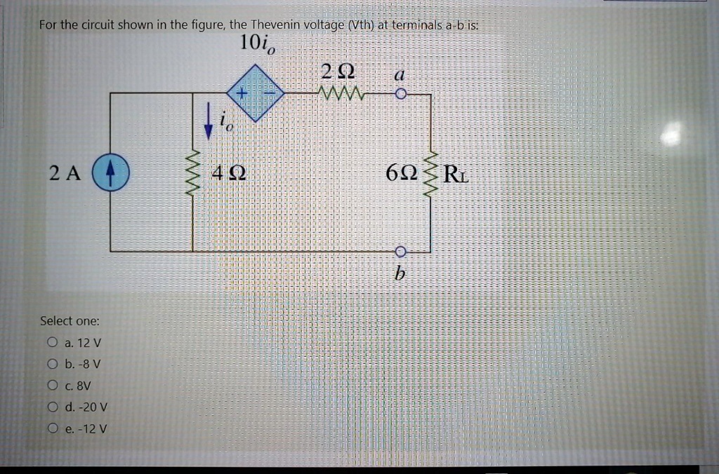 circuit 1 for the circuit shown in the figure the thevenin voltage vth at terminals a b is 10io ...