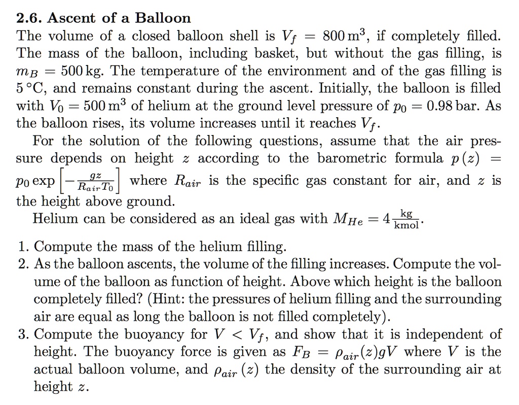 SOLVED: 2.6. Ascent of a Balloon The volume of a closed balloon shell ...