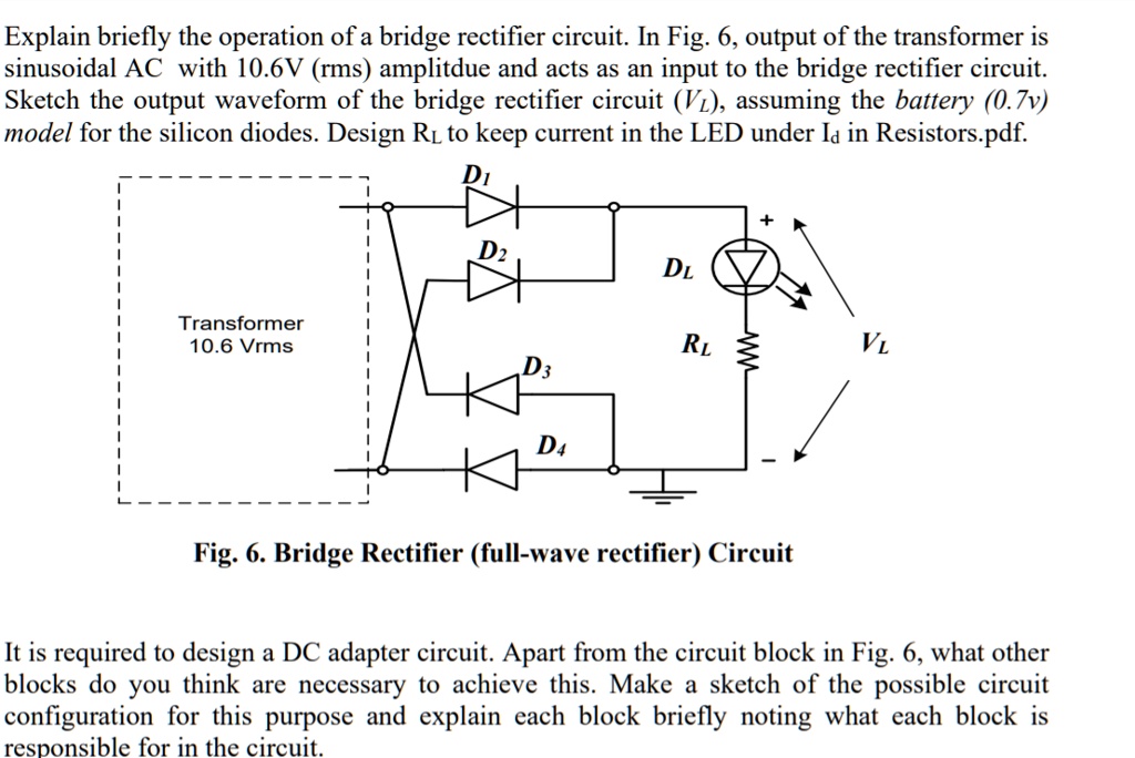 SOLVED: Given values: RL = 360 Ohms Id = 13.5 mA Explain briefly the operation of a bridge ...