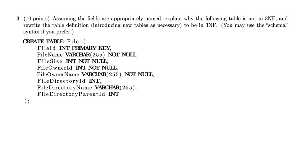3. (10 points) Assuming the fields are appropriately named, explain why ...
