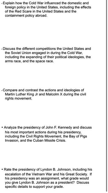 SOLVED: Explain how the Cold War influenced domestic and foreign policy ...