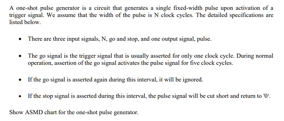 SOLVED: A one-shot pulse generator is a circuit that generates a single ...