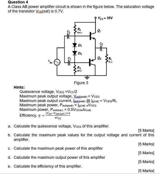 SOLVED: Question 4 A Class AB power amplifier circult is shown in the ... SOLVED: Question 4 A Class AB power amplifier circult is shown in the ...