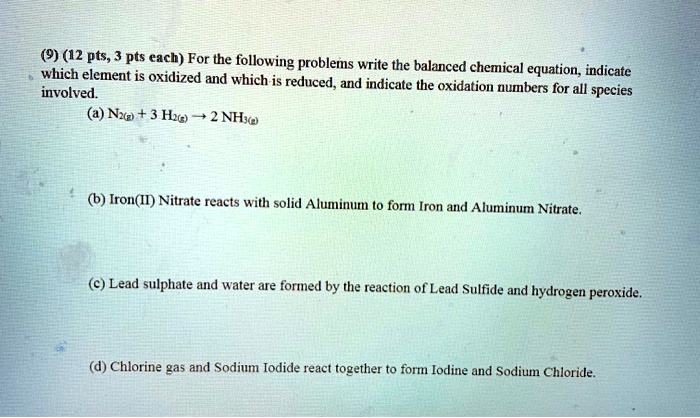 SOLVED: (9) (12 pts, 3 pts each) For the following problems, write the ...