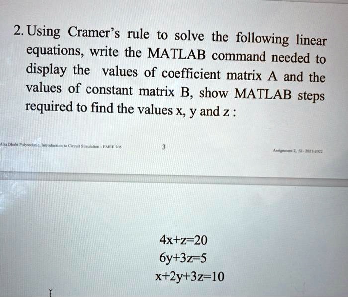 VIDEO solution: Using Cramer's rule to solve the following linear equations, write the MATLAB ...