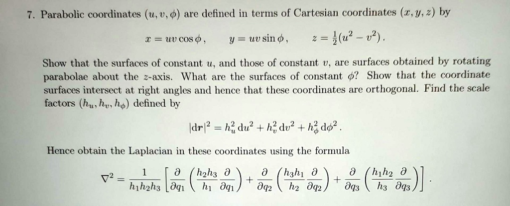 SOLVED: 7. Parabolic coordinates (u, v, θ) are defined in terms of ...