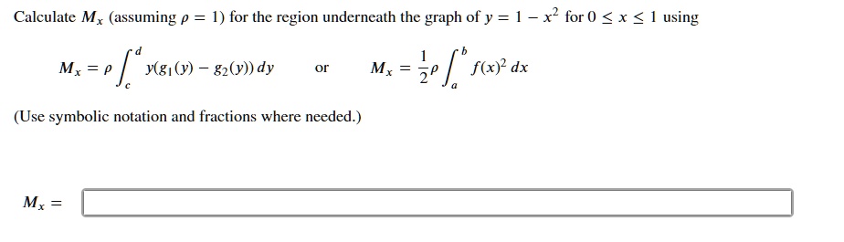 SOLVED: Calculate Mx (assuming for the region underneath the graph of y ...