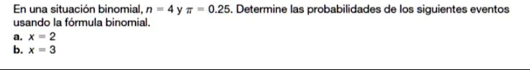 SOLVED: In a binomial situation, n = 4 and p = 0.25. Determine the probabilities of the ...