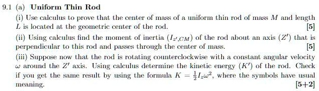 SOLVED: 9.1 Uniform Thin Rod: Use calculus to prove that the center of ...