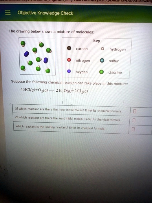 SOLVED: Objective Knowledge Check The drawing below shows mixture 0f molecules key carbon ...