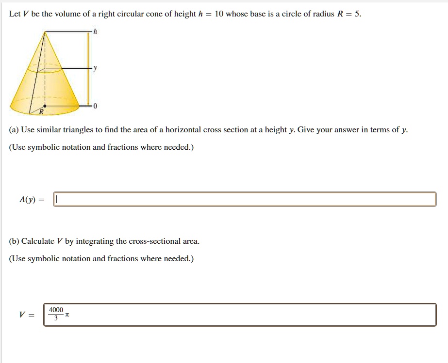 SOLVED: Let V be the volume of a right circular cone of height h = 10 whose base is a circle of ...