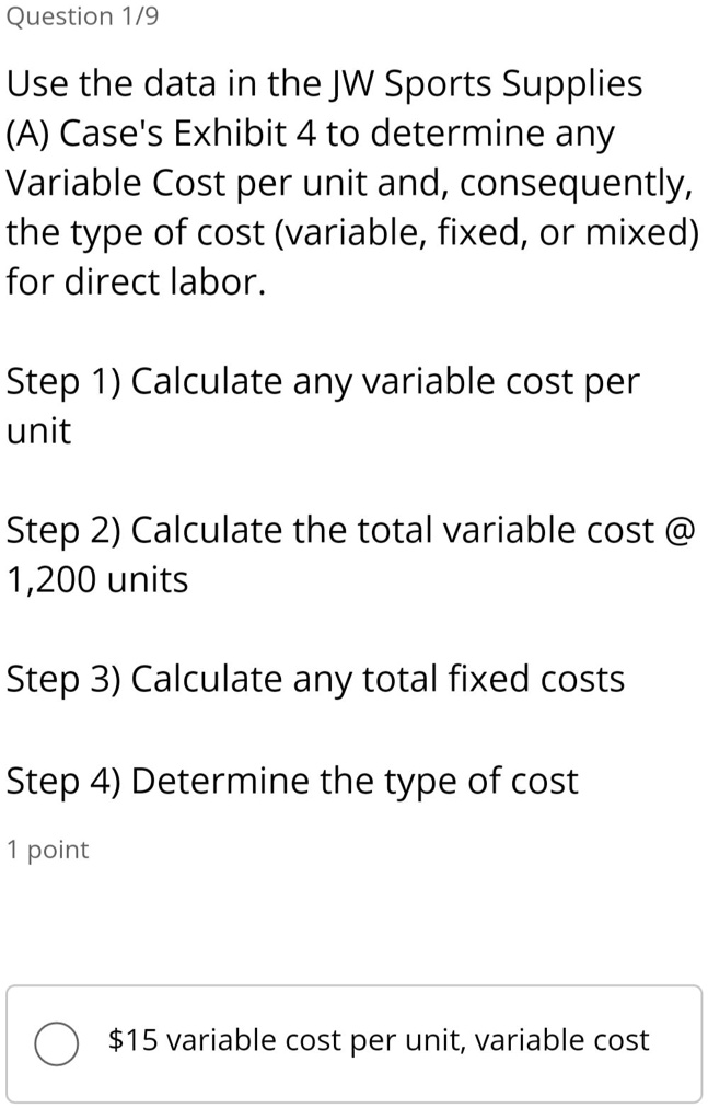 Question 1/9 Use the data in the JW Sports Supplies (A) Case's Exhibit ...