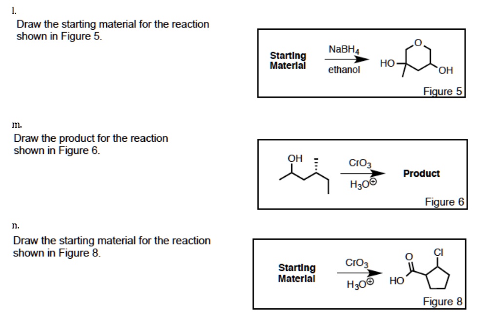 SOLVED: Texts: Draw the starting material for the reaction shown in Figure 5. NaBH4 Starting ...