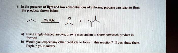 SOLVED: In the presence of light and low concentrations of chlorine ...