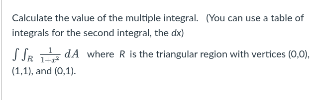 SOLVED: Calculate the value of the multiple integral. (You can use a ...