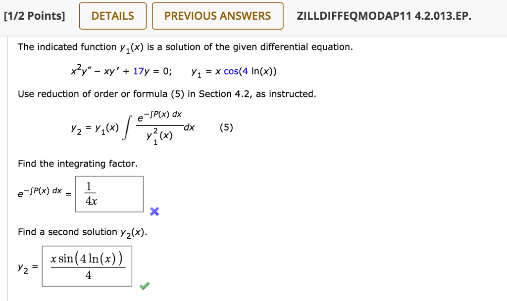 SOLVED: ZILLDIFFEQMODAP11 4.2.013.EP The indicated function Y1(x) is a solution of the given ...