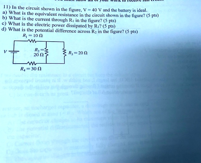11) In the circuit shown in the figure, V = 40 V and the battery is ...