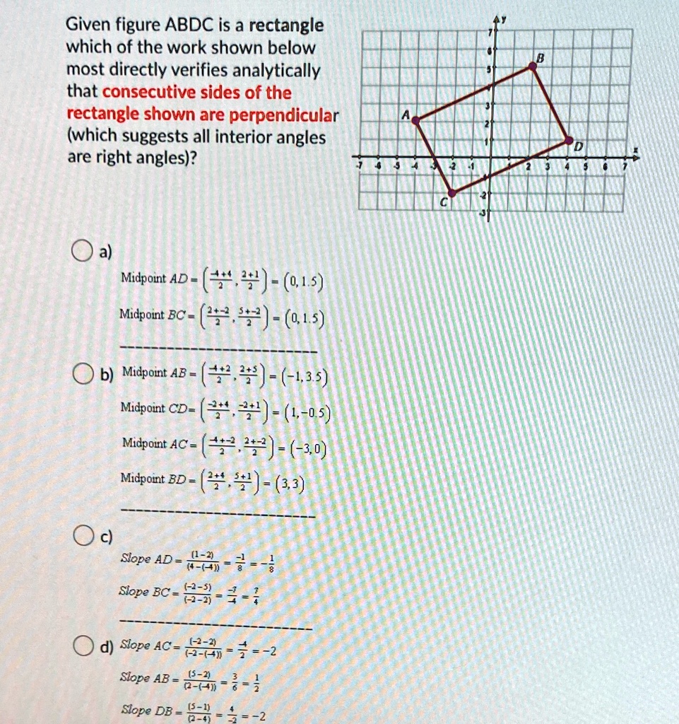 given figure abdc is a rectangle which of the work shown below most directly verifies ...