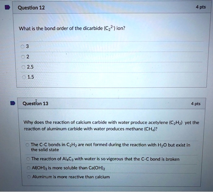 [GET ANSWER] question 12 4 pts what is the bond order of the dicarbide ...