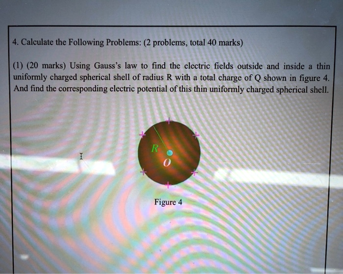 4 calculate the following problems problems total 40 marks 20 marks using gauss law to find the ...