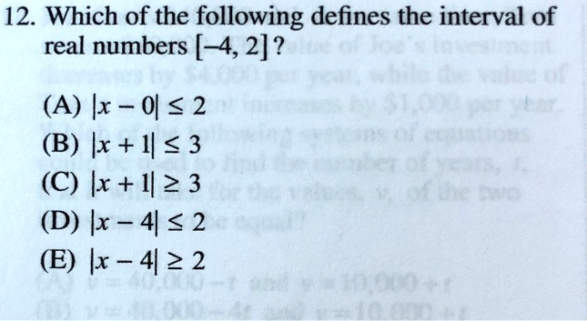 12. Which of the following defines the interval of real numbers [-4, 2 ...
