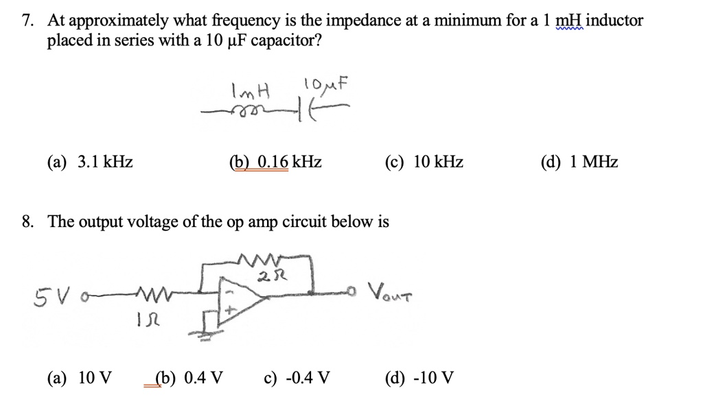 SOLVED: 7. At approximately what frequency is the impedance at a minimum for a 1 mH inductor ...