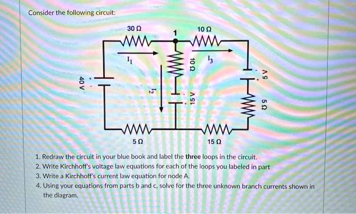 SOLVED: Consider the following circuit: 3Î© 5Î© 15V Redraw the circuit in your blue book and ...