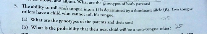 SOLVED: An albino What are the genotypes of both parents? The ability ...