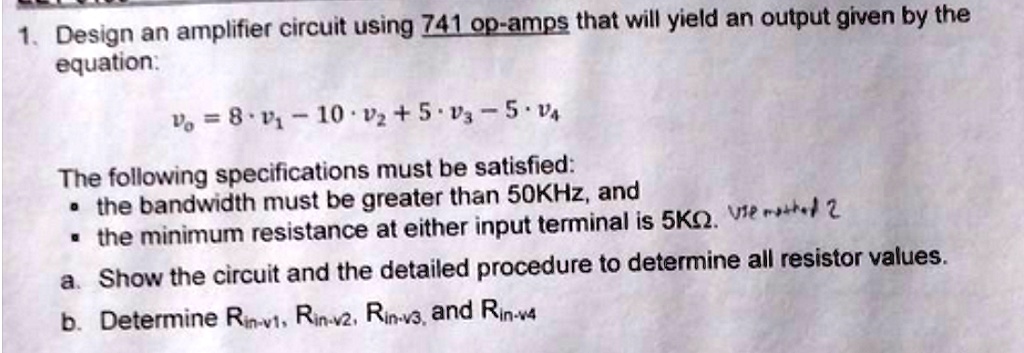 SOLVED: Design an amplifier circuit using 741 op-amps that will yield an output given by the ...