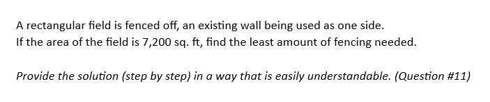 A rectangular field is fenced off, an existing wall being used as one ...