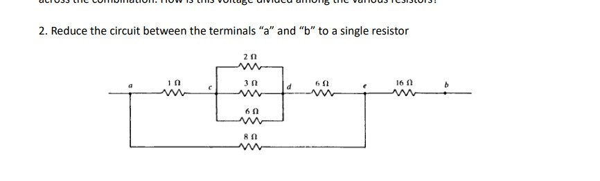 2 reduce the circuit between the terminals a and b to a single resistor