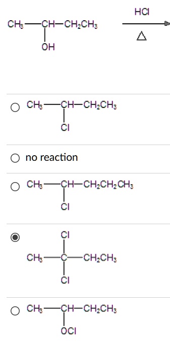 SOLVED: What is the major product of the following reaction? HCl CH3-CH2-CH2CH3 OH CH3-CH2 ...
