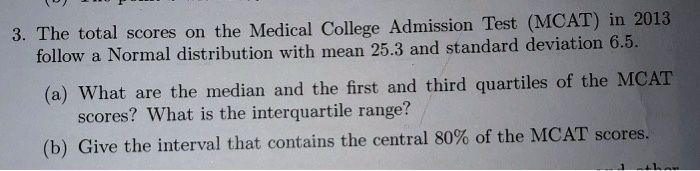 3. The total scores on the Medical College Admission Test (MCAT) in ...