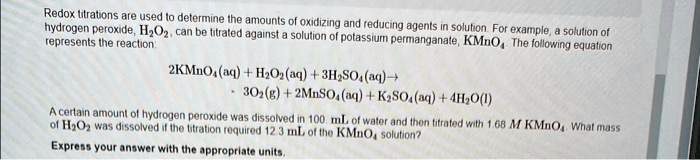 SOLVED: Redox titrations are used to determine the amounts of oxidizing and reducing agents in ...