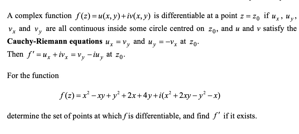 SOLVED: A complex function f(2) =u(x,Y)+iv(x,y) is differentiable at a ...