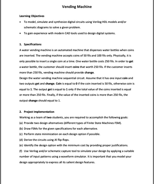 Solved Vending Machine Learning Objectives To Model Simulate And Synthesize Digital Circuits 9600