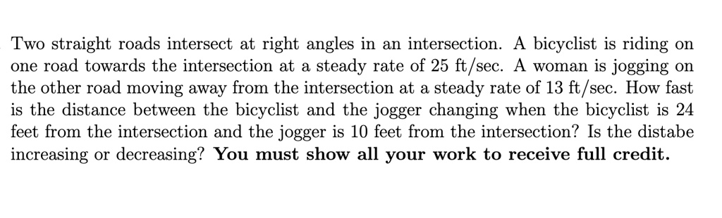 SOLVED: Two straight roads intersect at right angles in an intersection ...