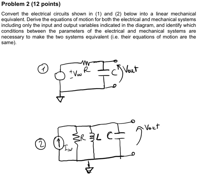 problem 2 12 points convert the electrical circuits shown in 1 and 2 below into a linear ...