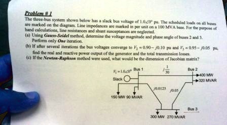 SOLVED: The three-bus system shown below has a slack bus voltage of 1.0 ...