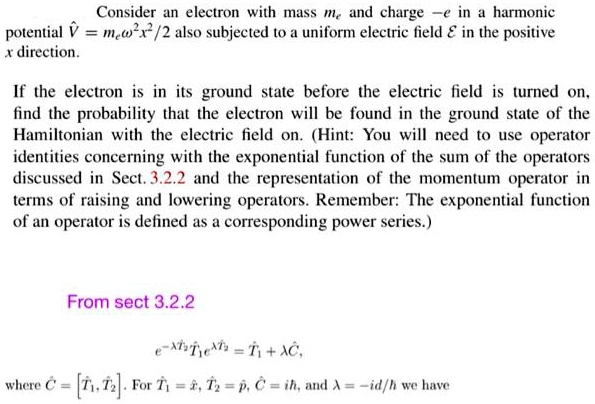SOLVED: Consider an electron with mass m and charge -e in a harmonic ...