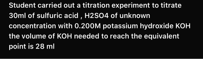 SOLVED: Student carried out a titration experiment to titrate 30 mL of ...