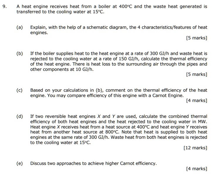 SOLVED: 9. A heat engine receives heat from a boiler at 400c and the ...