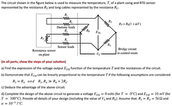 SOLVED: The circuit shown in the figure below is used to measure the temperature, T, of a plant ...