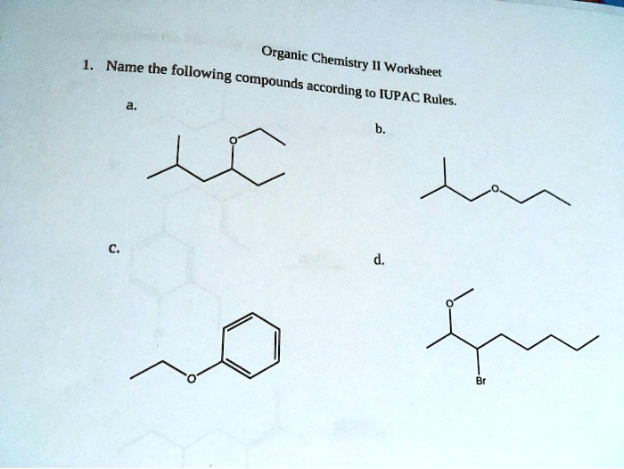 organic name the chemistry following worksheet compounds according iupac rules 06727