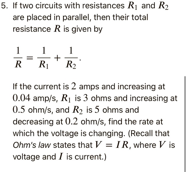 SOLVED: If two circuits with resistances R1 and R2 are placed in ...