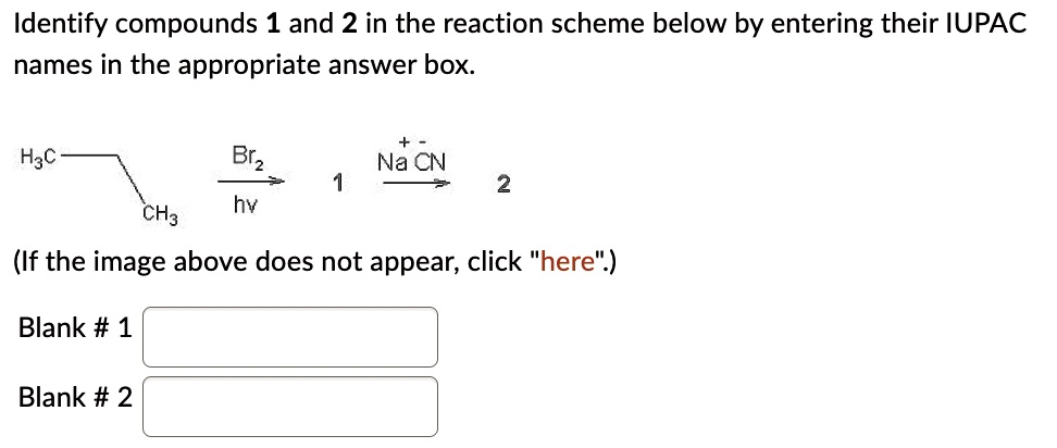 Identify compounds 1 and 2 in the reaction scheme below by entering ...