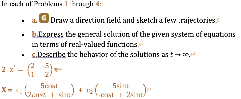 SOLVED: In each of Problems through 4 a Draw a direction field and sketch a few trajectories ...