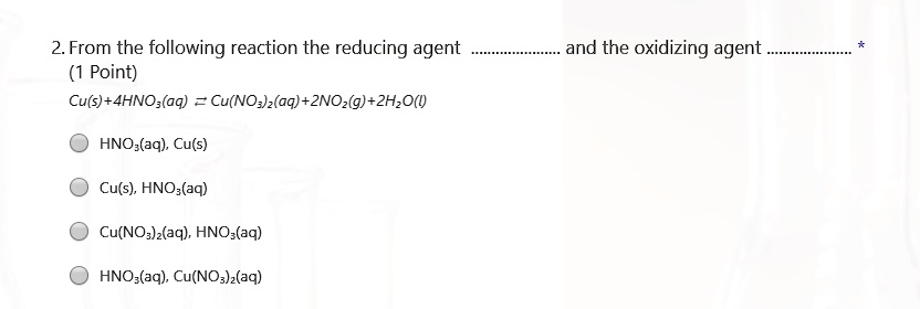 SOLVED: From the following reaction, the reducing agent is Cu(s ...