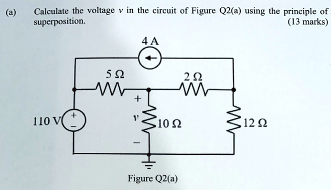 SOLVED: Calculate the voltage v in the circuit of Figure Q2(a) using ... SOLVED: Calculate the voltage v in the circuit of Figure Q2(a) using ...