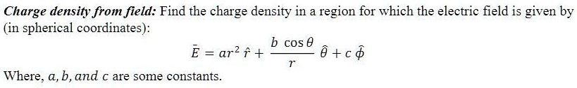 SOLVED: Charge density from field: Find the charge density in a region ...